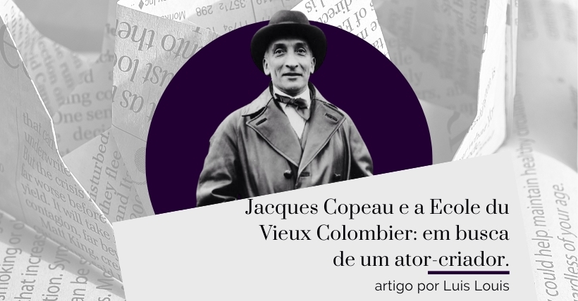 Luis Louis - Site Oficial | Jacques Copeau e a Ecole du Vieux Colombier ...